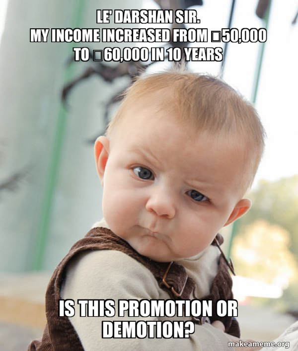 le' darshan sir. my income increased from ₹50,000 to ₹60,000 in 10 ...