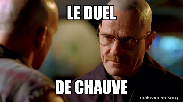 Le duel de chauve - Breaking Bad Meme Generator