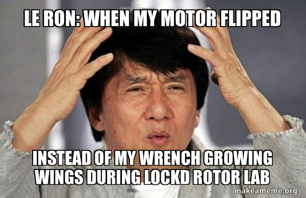 Le Ron: when my motor flipped Instead of my wrench growing wings during ...