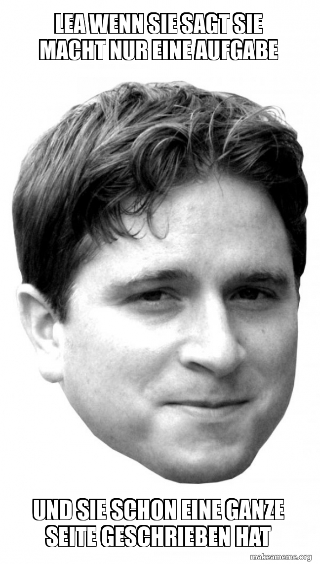 Lea wenn sie sagt sie macht nur eine Aufgabe Und sie schon eine ganze ...
