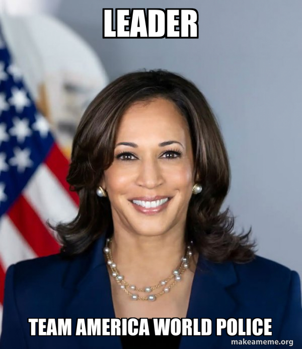leader team america world police - Kamala Harris Meme Generator