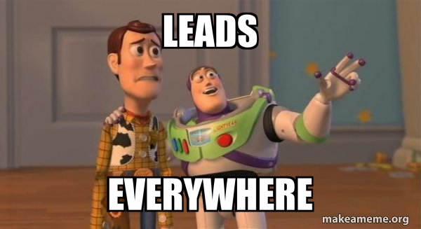 LEADS everywhere - Buzz and Woody (Toy Story) Meme Meme Generator