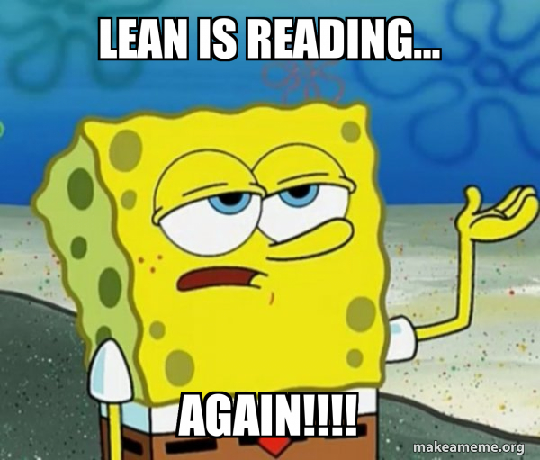 Lean is reading... AGAIN!!!! - Tough SpongeBob Meme Generator