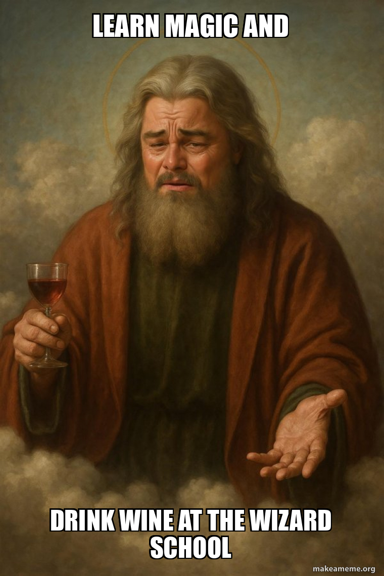 learn magic and drink wine at the wizard school - God’s Utter ...