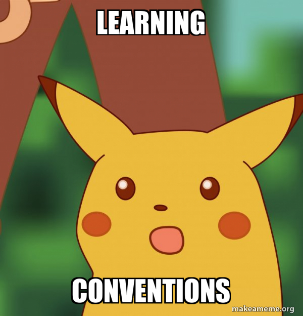 Learning Conventions - Surprised Pikachu Meme Generator