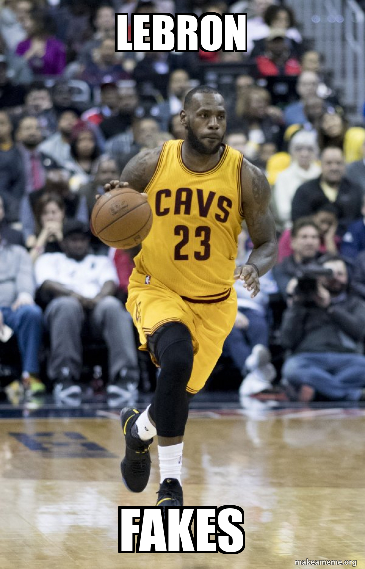 LEBRON FAKES - Lebron James Meme Generator