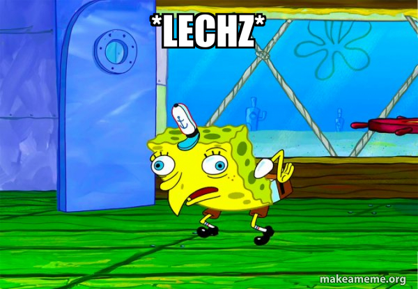 *LECHZ* - Mocking SpongeBob Meme Generator