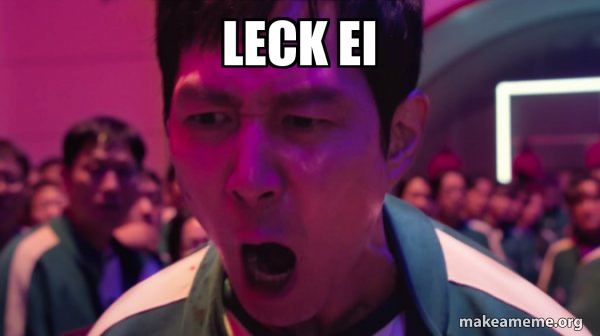 Leck ei - I've Played These Games Before Meme Generator