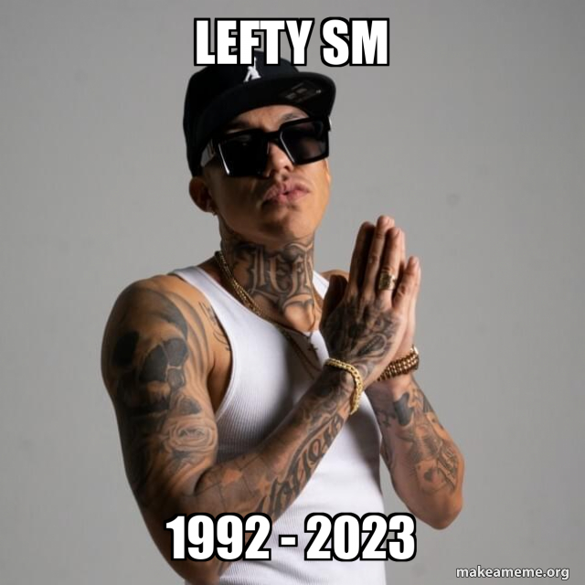 LEFTY SM 1992 - 2023 Meme Generator