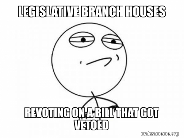 Legislative Branch Memes Politics Executive Branch Memes & GIFs