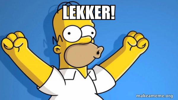 lekker! - Happy Homer Meme Generator