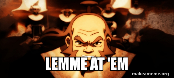 Lemme at 'em Meme Generator