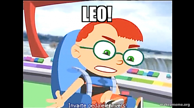 Leo! - Leo! Meme Generator
