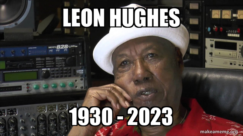 LEON HUGHES 1930 - 2023 Meme Generator