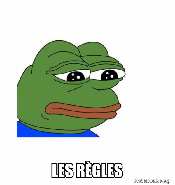 Les Règles - Feels Bad Man Meme Generator