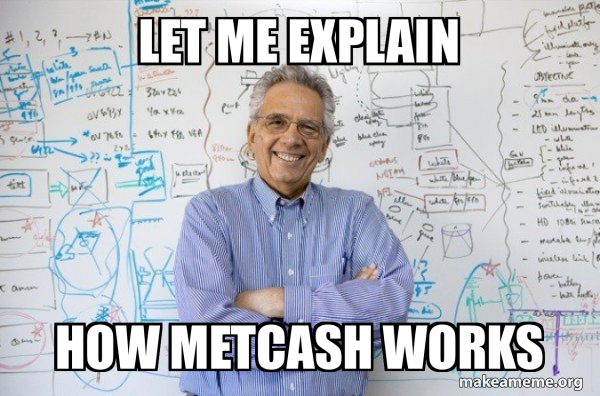 LET ME EXPLAIN HOW METCASH WORKS - Good Guy Professor Meme Generator