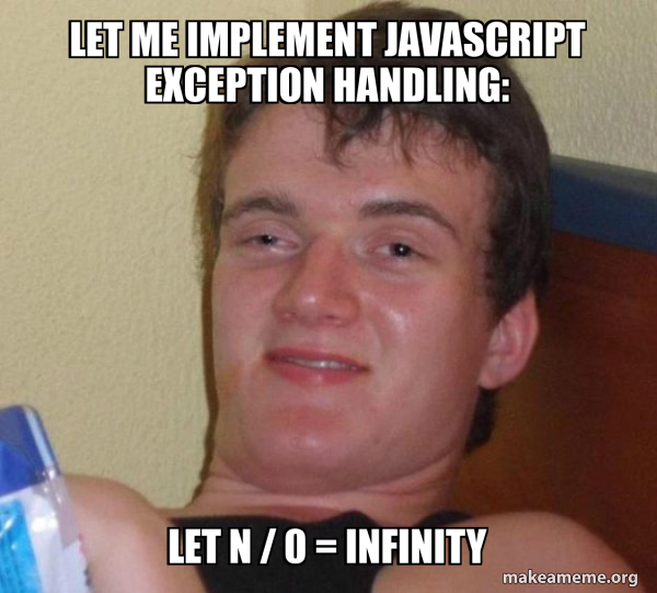 Let Me Implement Javascript Exception Handling Let N 0 Infinity 2554