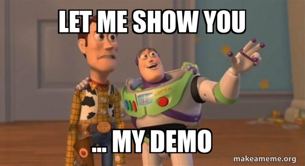 Let me show you ... my demo - Buzz and Woody (Toy Story) Meme Meme ...