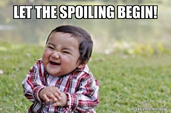 Let the spoiling begin! - Evil, scheming toddler Meme Generator