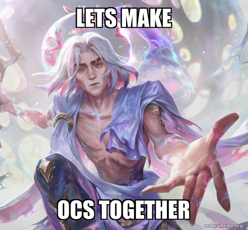 Lets make Ocs together Meme Generator