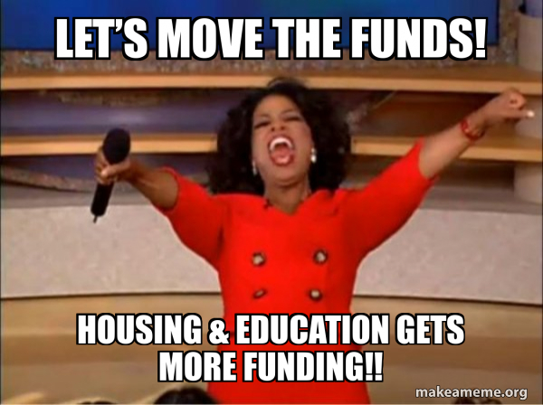 Let’s move the funds! Housing & education gets more funding!! - Oprah ...