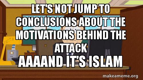Let's not jump to conclusions about the motivations behind the attack ...