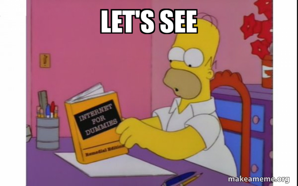 Let's see - Computer Homer Meme Generator