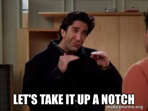 Let S Take It Up A Notch Meme Generator