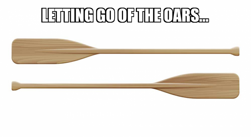 letting go of the OARS... Meme Generator