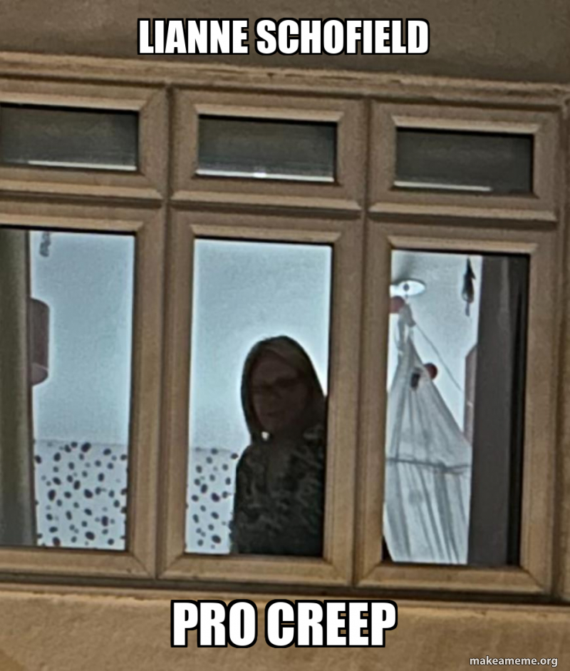 Lianne schofield Pro creep Meme Generator