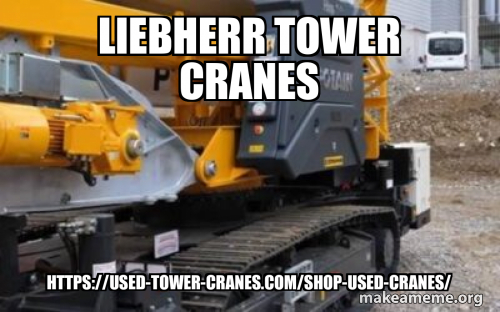 LIEBHERR Tower Cranes https://used-tower-cranes.com/shop-used-cranes ...