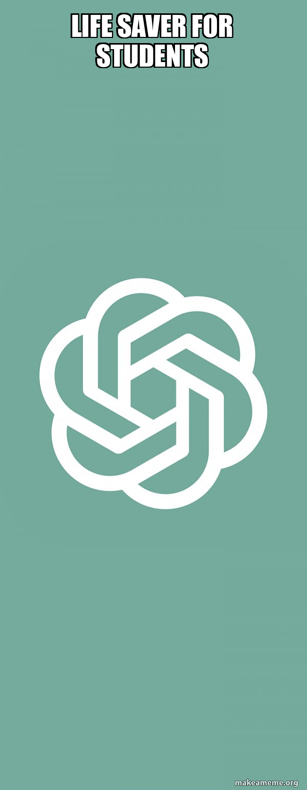 life saver for students - ChatGPT Meme Generator