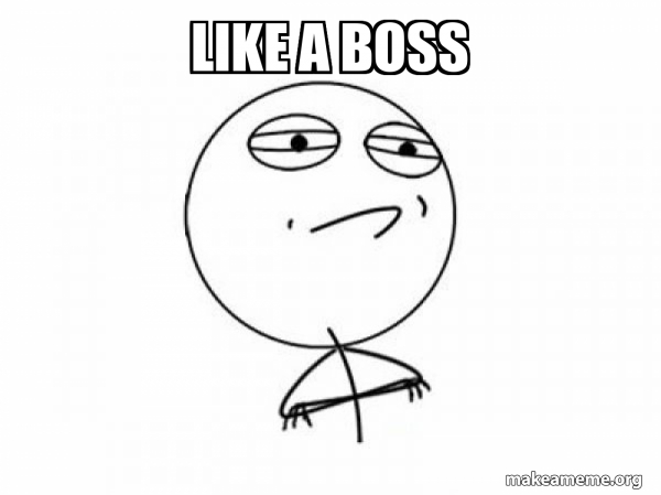 LIKE A BOSS - Challenge Acccepted Meme Generator