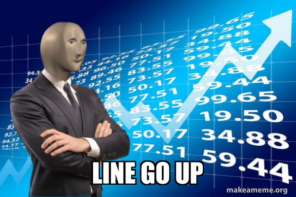 line go up - Stonks Only Go Up Meme Generator