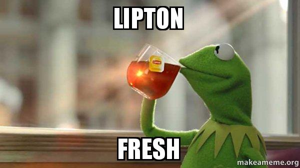 lipton fresh - Kermit Drinking Tea Meme Generator