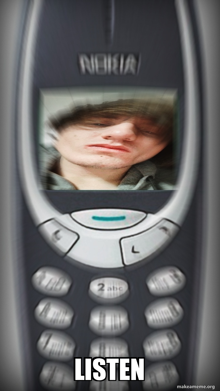 Listen Meme Generator