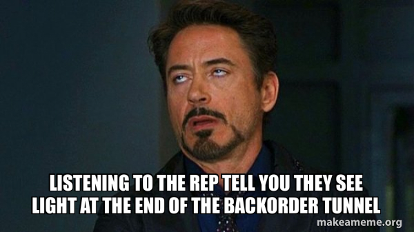 Listening to the rep tell you they see light at the end of the ...