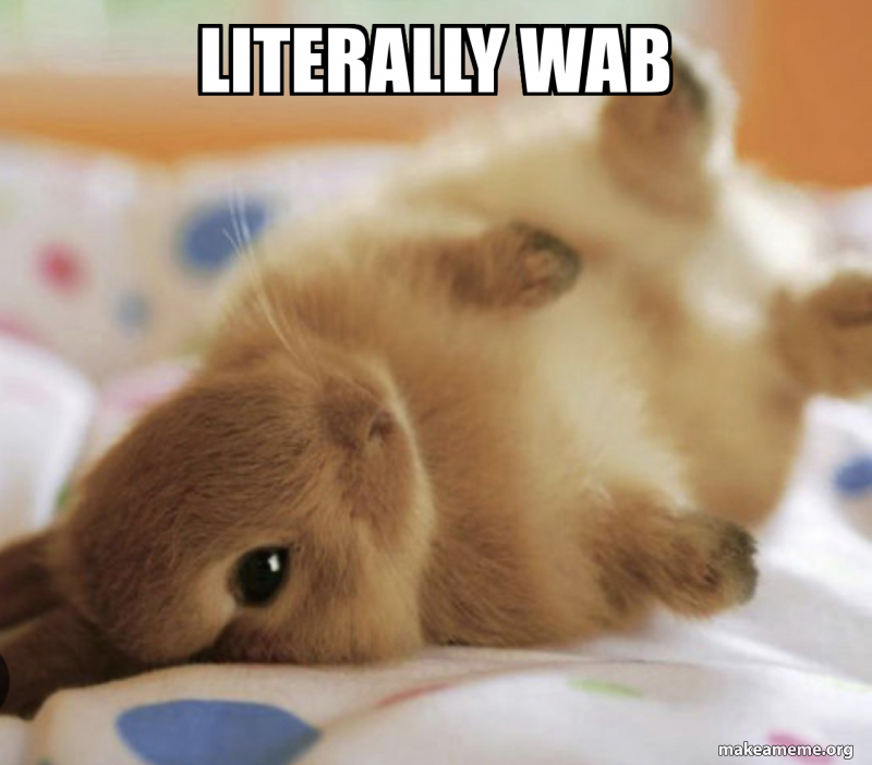 Literally WAB Meme Generator