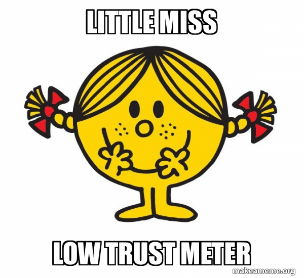 Little Miss Low Trust Meter - Little Miss Sunshine Meme Generator