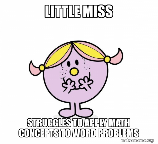 Little Miss Struggles to apply math concepts to word problems - Little ...
