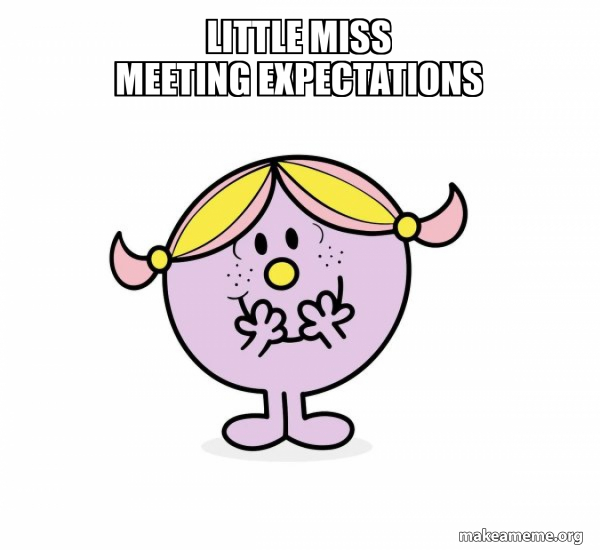 LITTLE MISS MEETING EXPECTATIONS - Little Miss Meme Generator