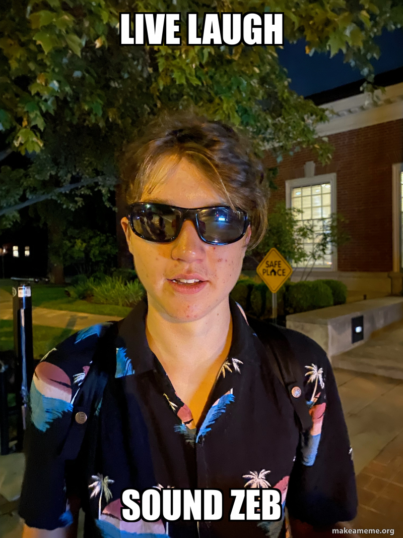 live laugh sound zeb Meme Generator