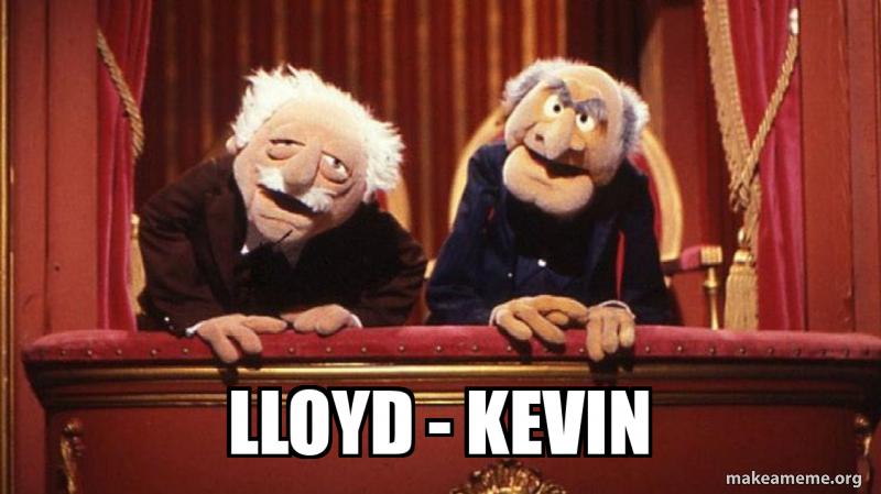 Lloyd - kevin Meme Generator