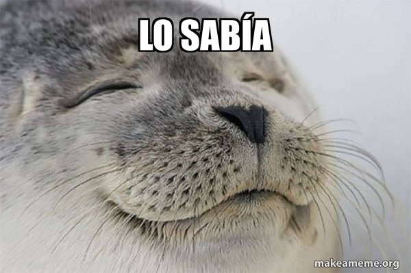 LO SABÍA - Satisfied Seal Meme Generator