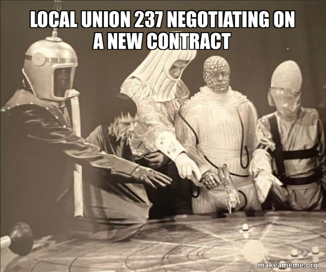 Local Union 237 negotiating on a new contract Meme Generator