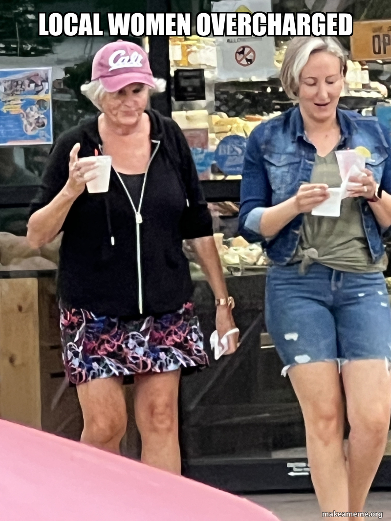 Local women overcharged Meme Generator