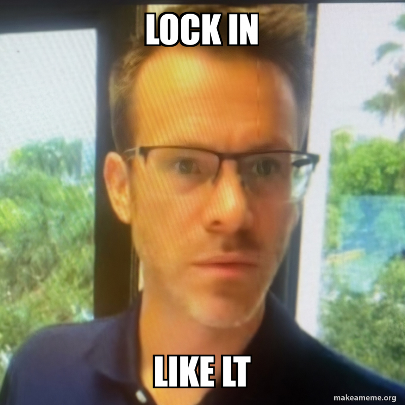 LOCK IN Like lt Meme Generator
