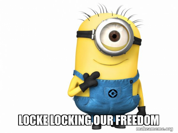 Locke locking our freedom - Thoughtful Minion Meme Generator