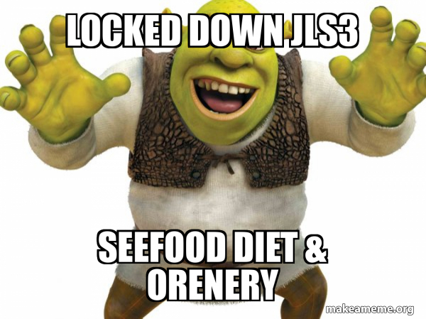 locked down jls3 seefood diet & orenery - Shrek Meme Generator