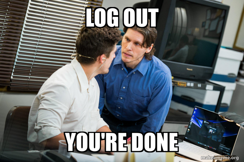 Log out You're done Meme Generator